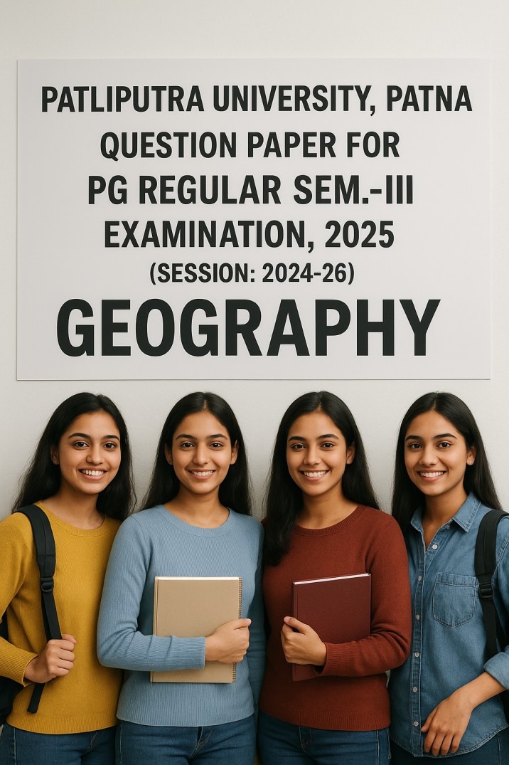 PG Regular Semester-III Examination 2025 Question Paper, Patliputra ...